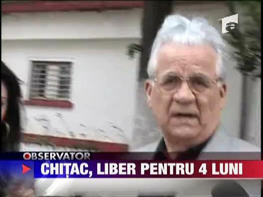 Fostul general Mihai Chitac, liber pentru 4 luni | Observator News