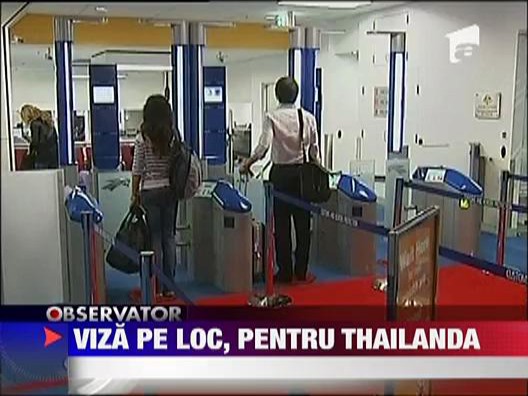 Viza pe loc, pentru Thailanda | Observator News