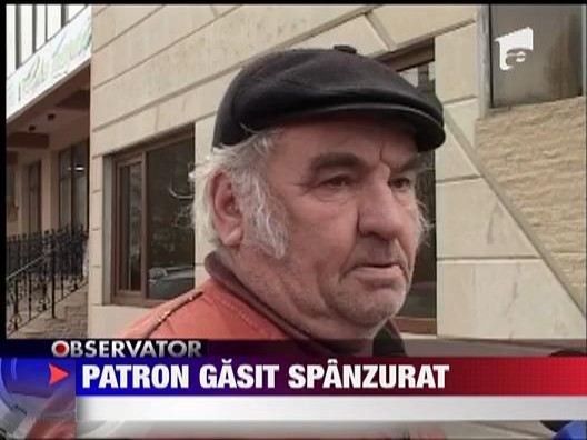Patron gasit spanzurat | Observatornews.ro