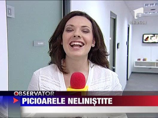 Sindromul picioarelor nelinistite | Observatornews.ro