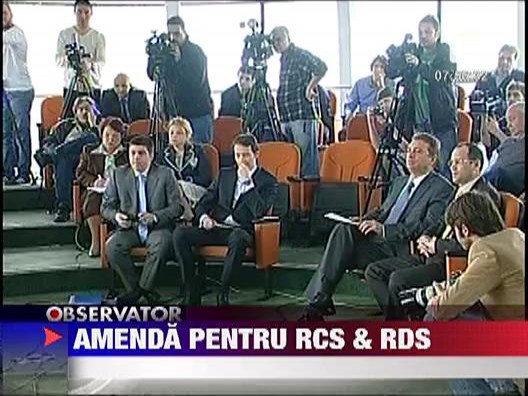 Amenda pentru RCS & RDS | Observator News