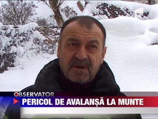 Pericol de avalansa la munte | Observator News