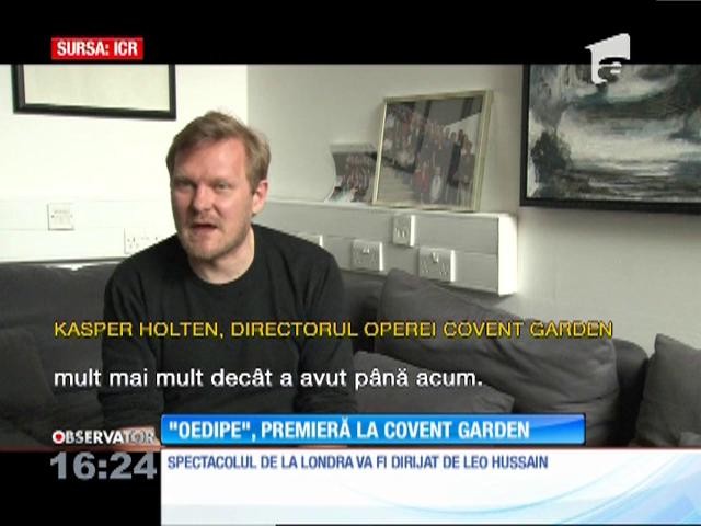 "Oedip" va fi prezentată, în premieră, la Opera Regală Covent Garden ...
