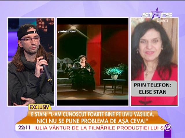 Elise Stan: Nu se pune problema ca Liviu Vasilica sa fie tatal fiului ...